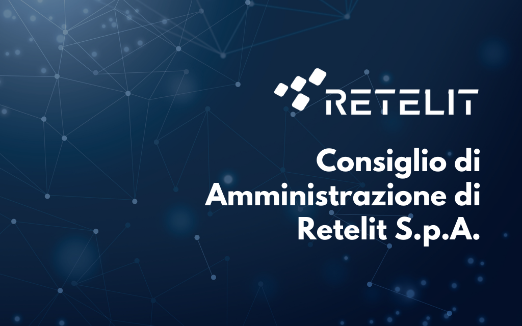 Consiglio di Amministrazione di Retelit S.p.A. - Retelit